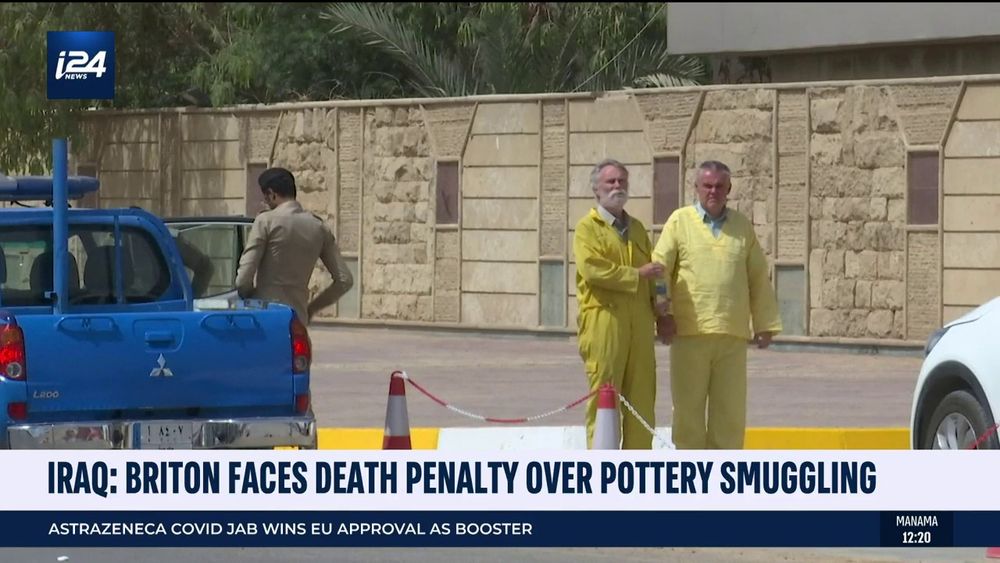 Iraq: Briton Faces Death Penalty Over Pottery Smuggling - i24NEWS